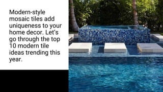 10 Modern Tile Ideas and Trends for the Year | PPT