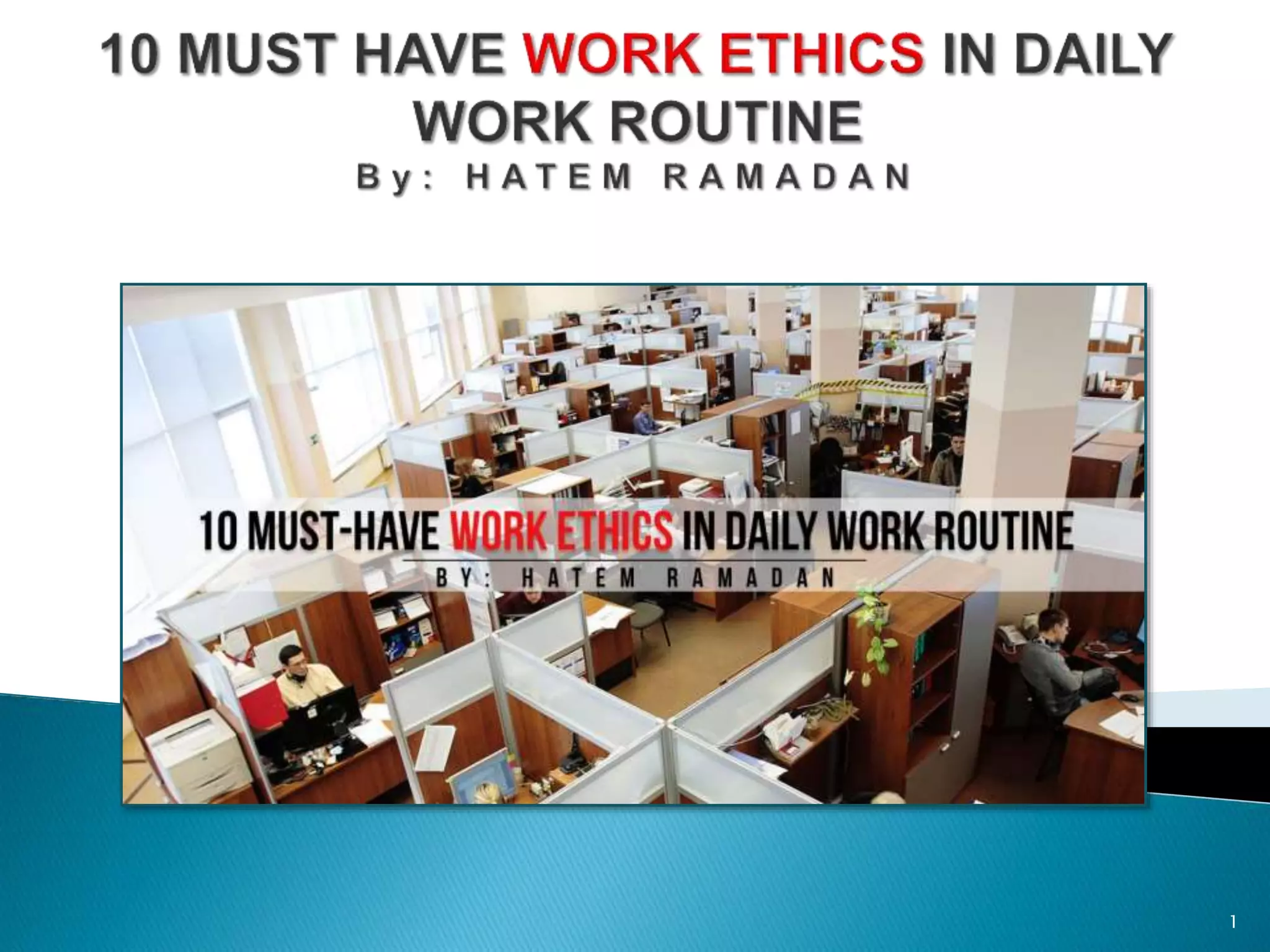 10 Must-Have Work Ethics in Daily Work Routine | PPTX