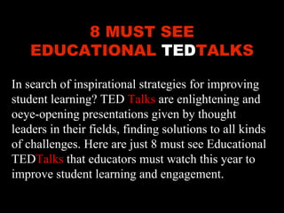 8 Must-See Educational TEDTalks | Alex Noudelman | PDF