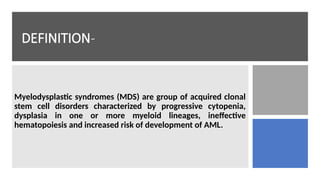 10 MYELODYSPLASTIC SYNDROME MIHS.pptx12355 | PPTX