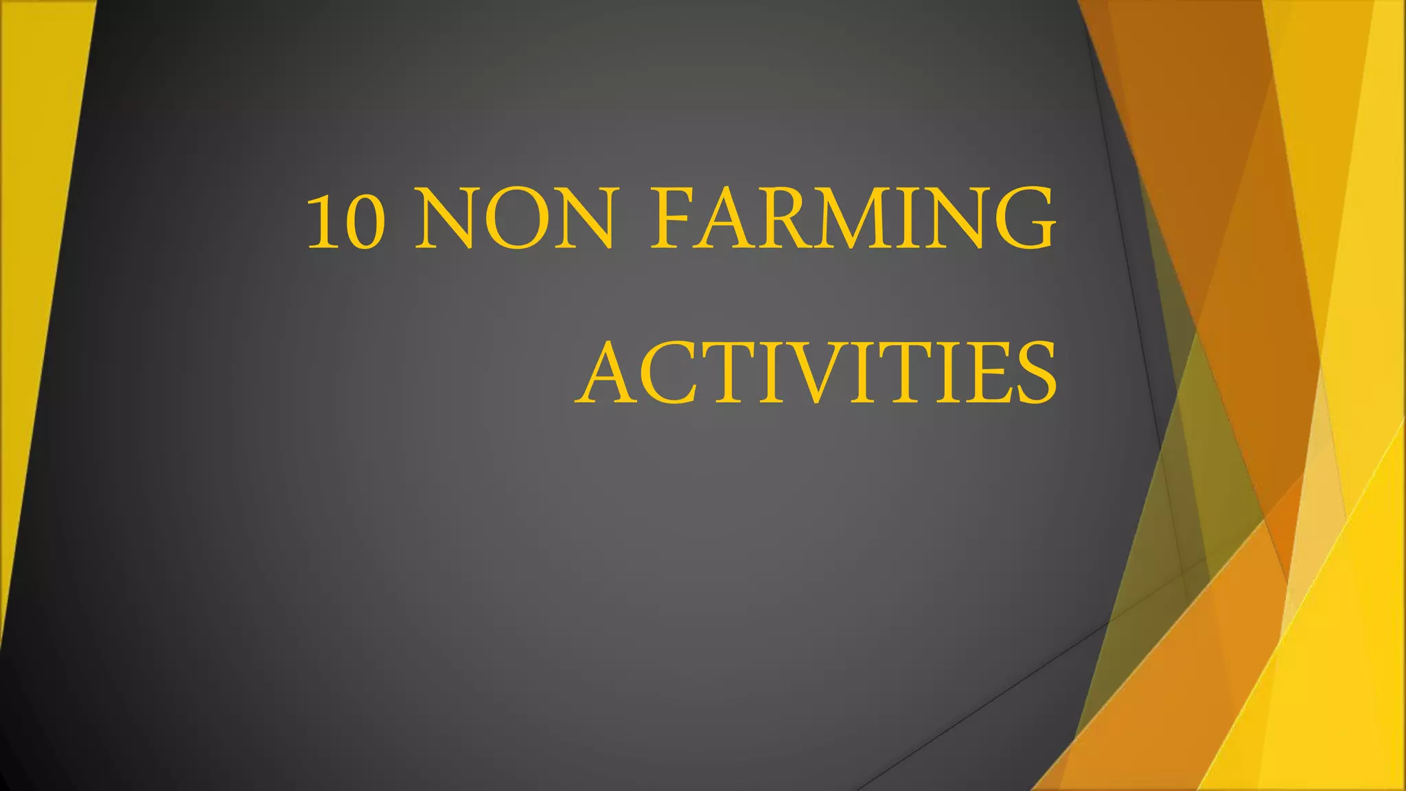10 non farming activities found in a modern Indian village | PPTX