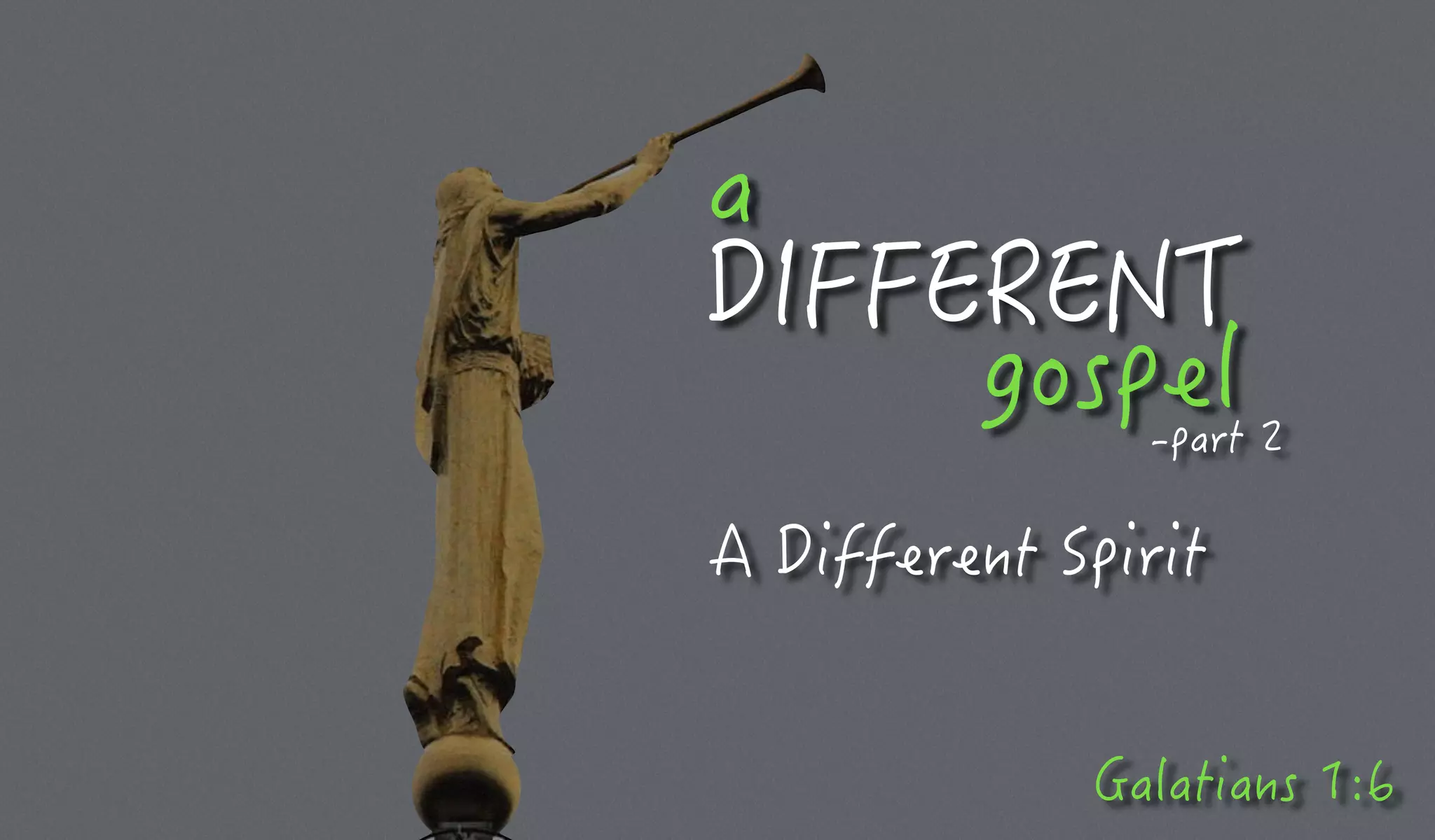 A DIFFERENT Gospel -2: A Different Spirit | PDF