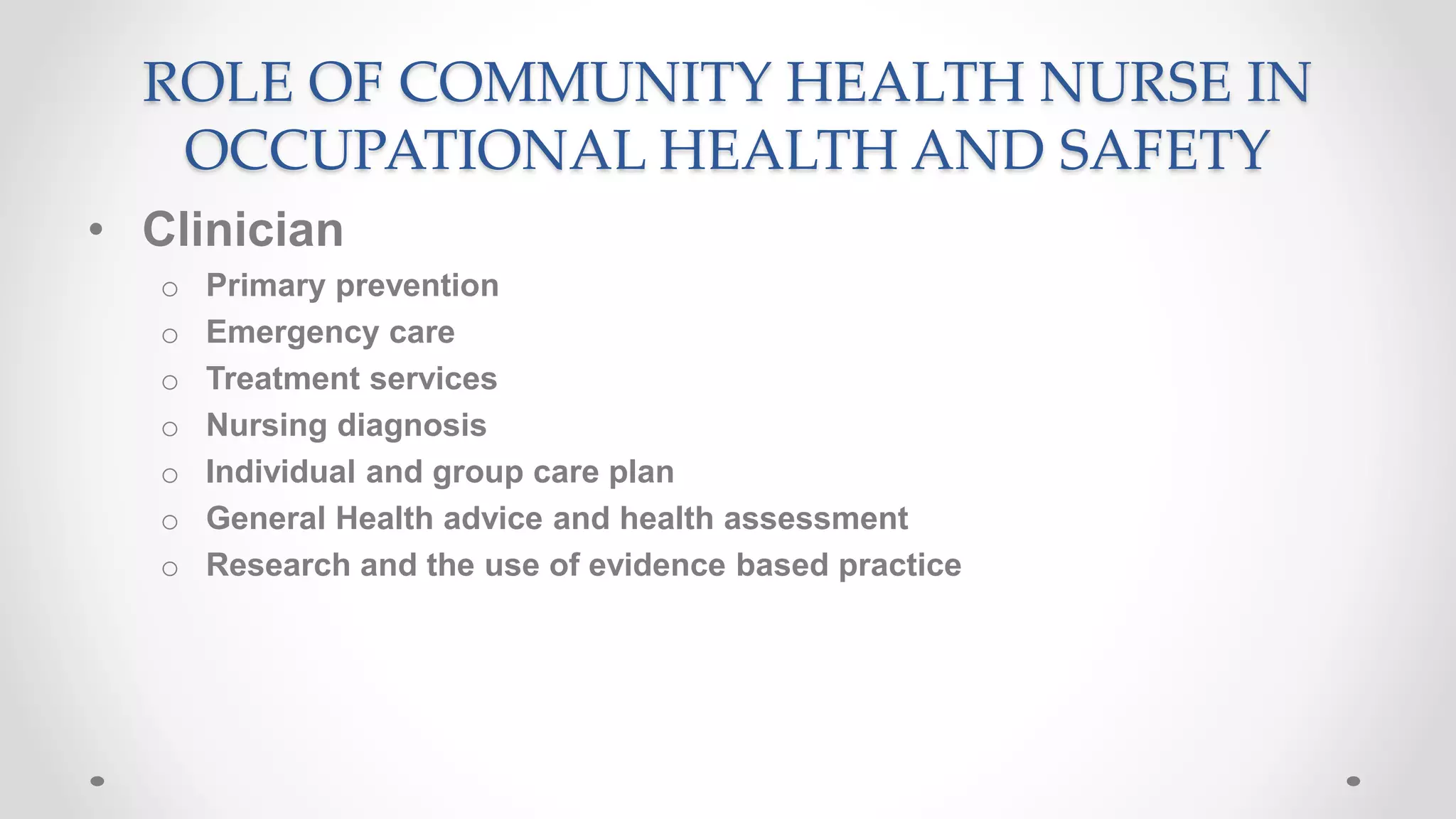 occupation health and safety - ROLE OF COMMUNITY HEALTH NURSE | PPTX