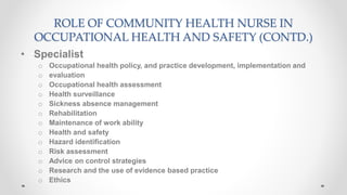 occupation health and safety - ROLE OF COMMUNITY HEALTH NURSE | PPTX