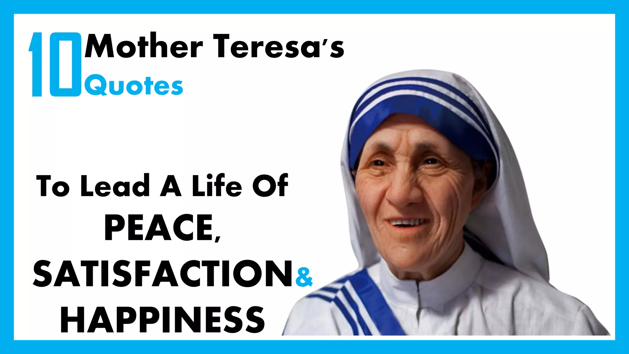 10 of Mother Teresa's Most Inspiring Quotes to Lead a Life of Peace ...