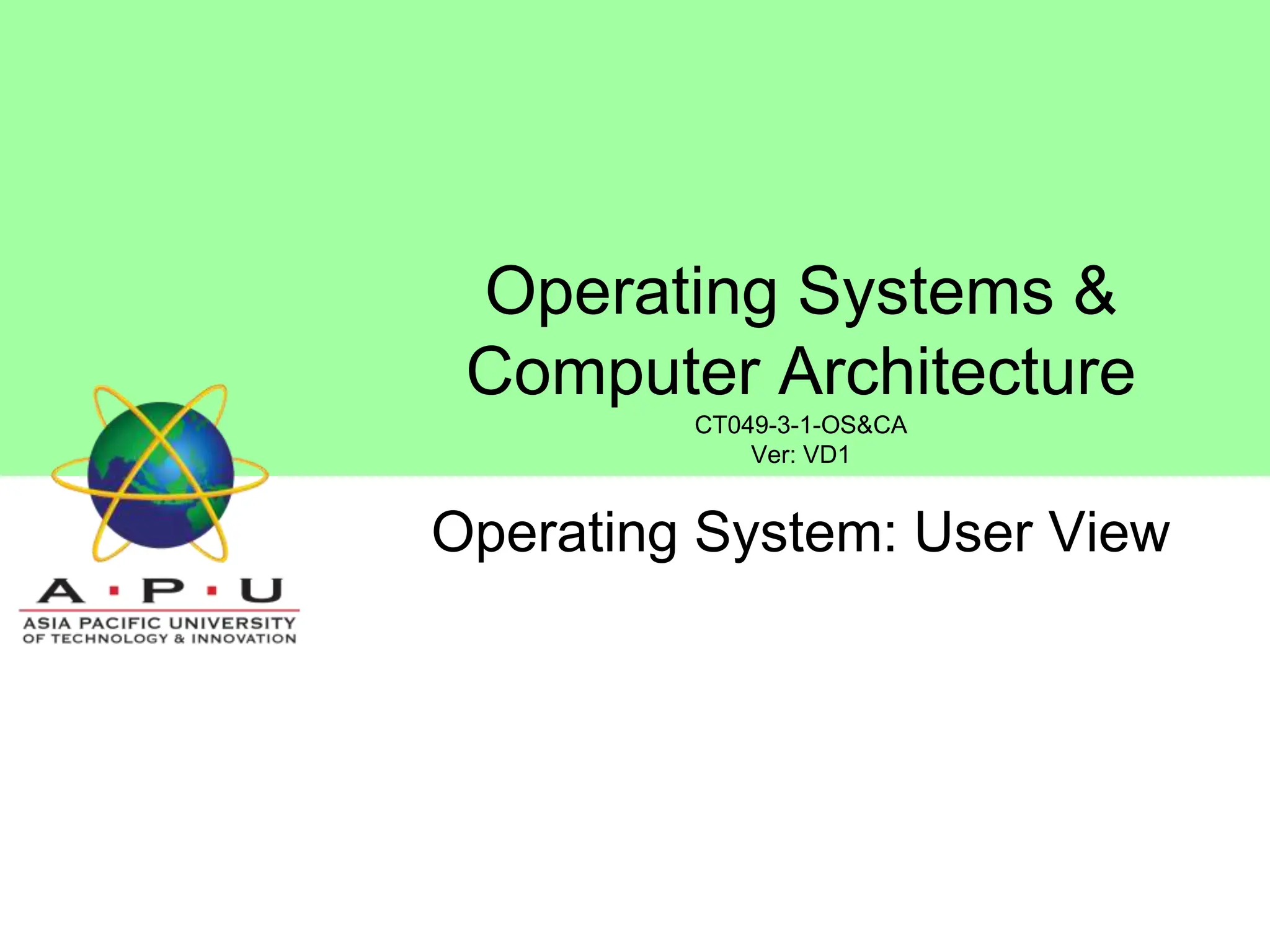 10_Operating Sytems-User View.ppt | Operating Systems | Computer Software and Applications
