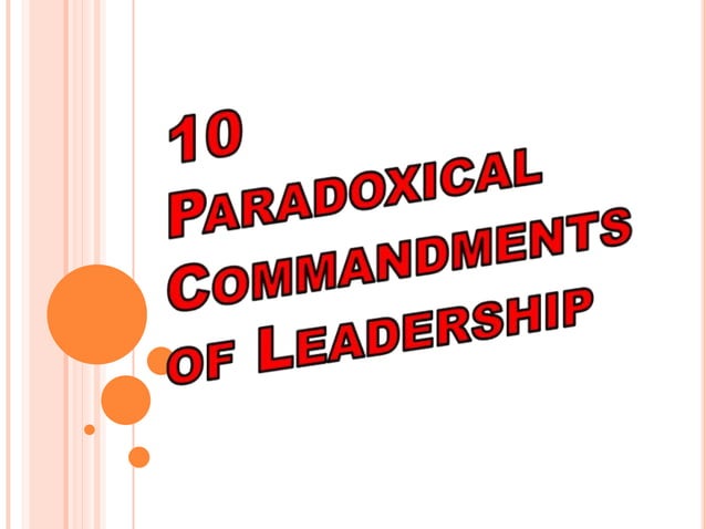 10 PARADOXICAL COMMANDMENTS OF LEADERSHIP.pptx