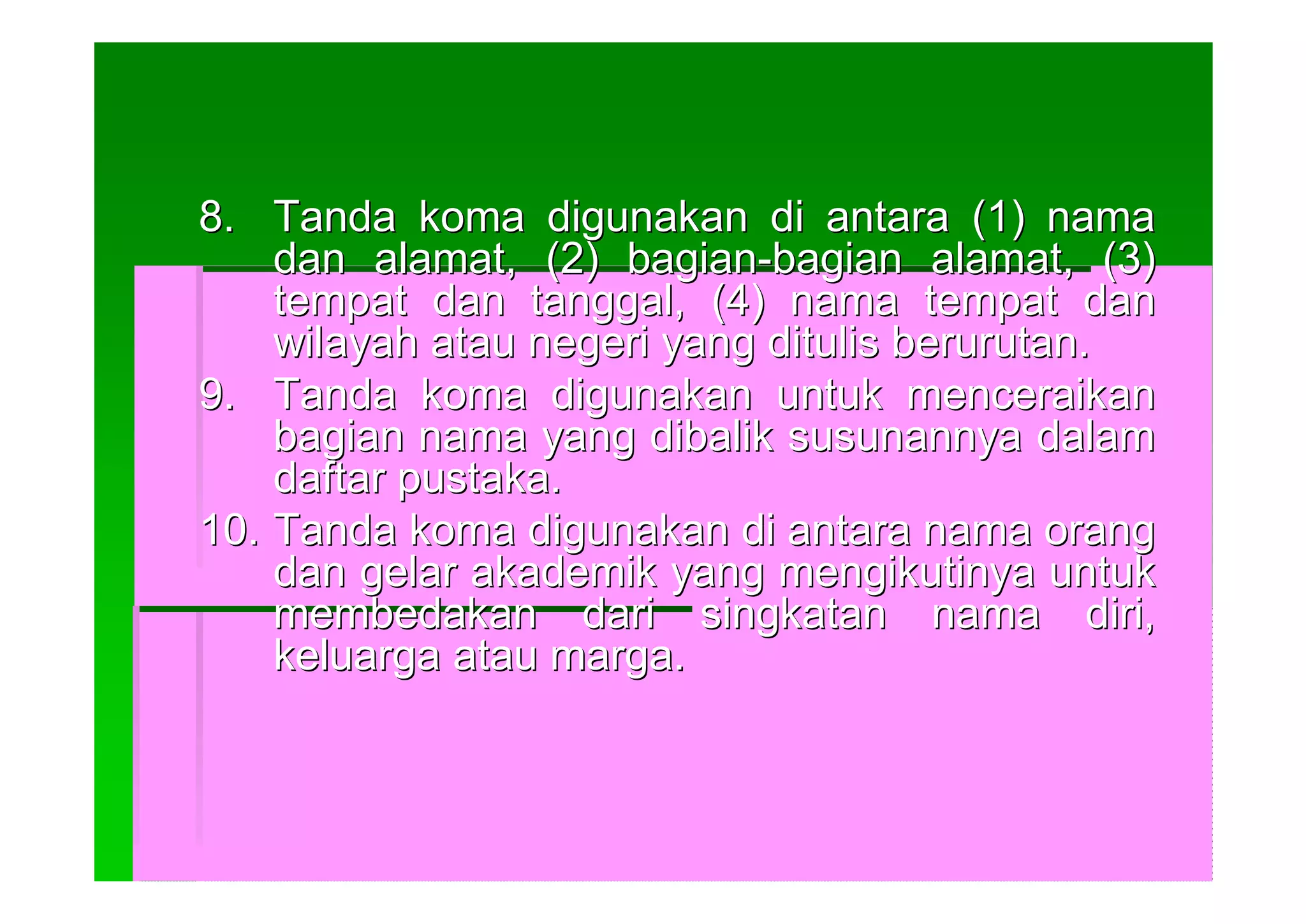 10 penggunaan tanda baca | PPT