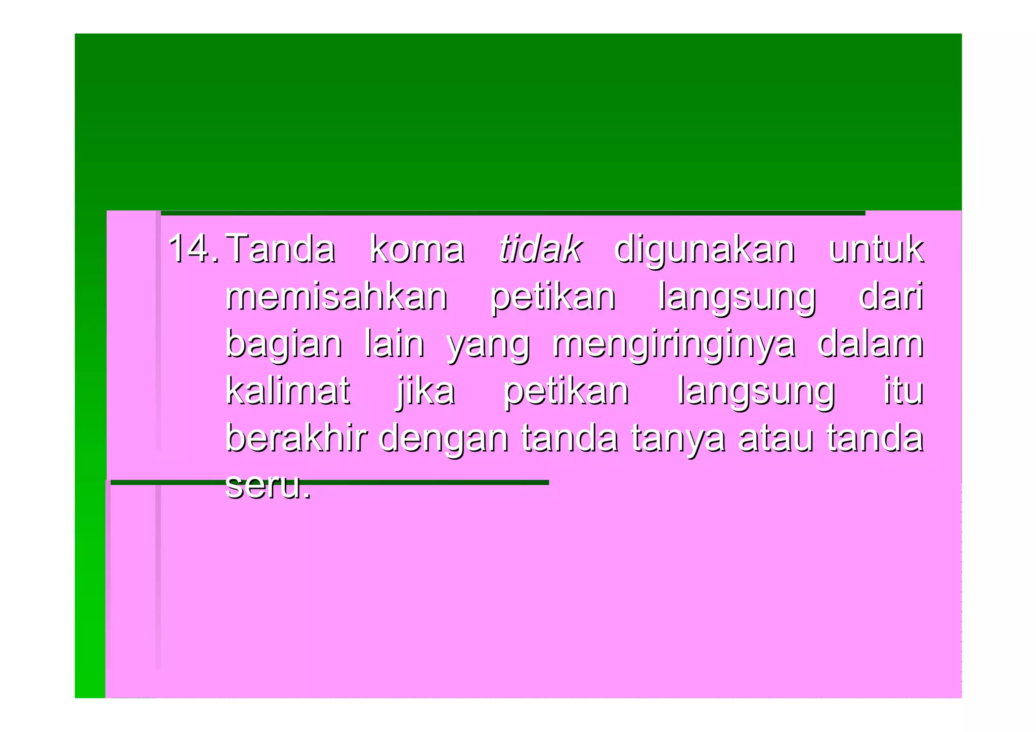 10 penggunaan tanda baca | PPT