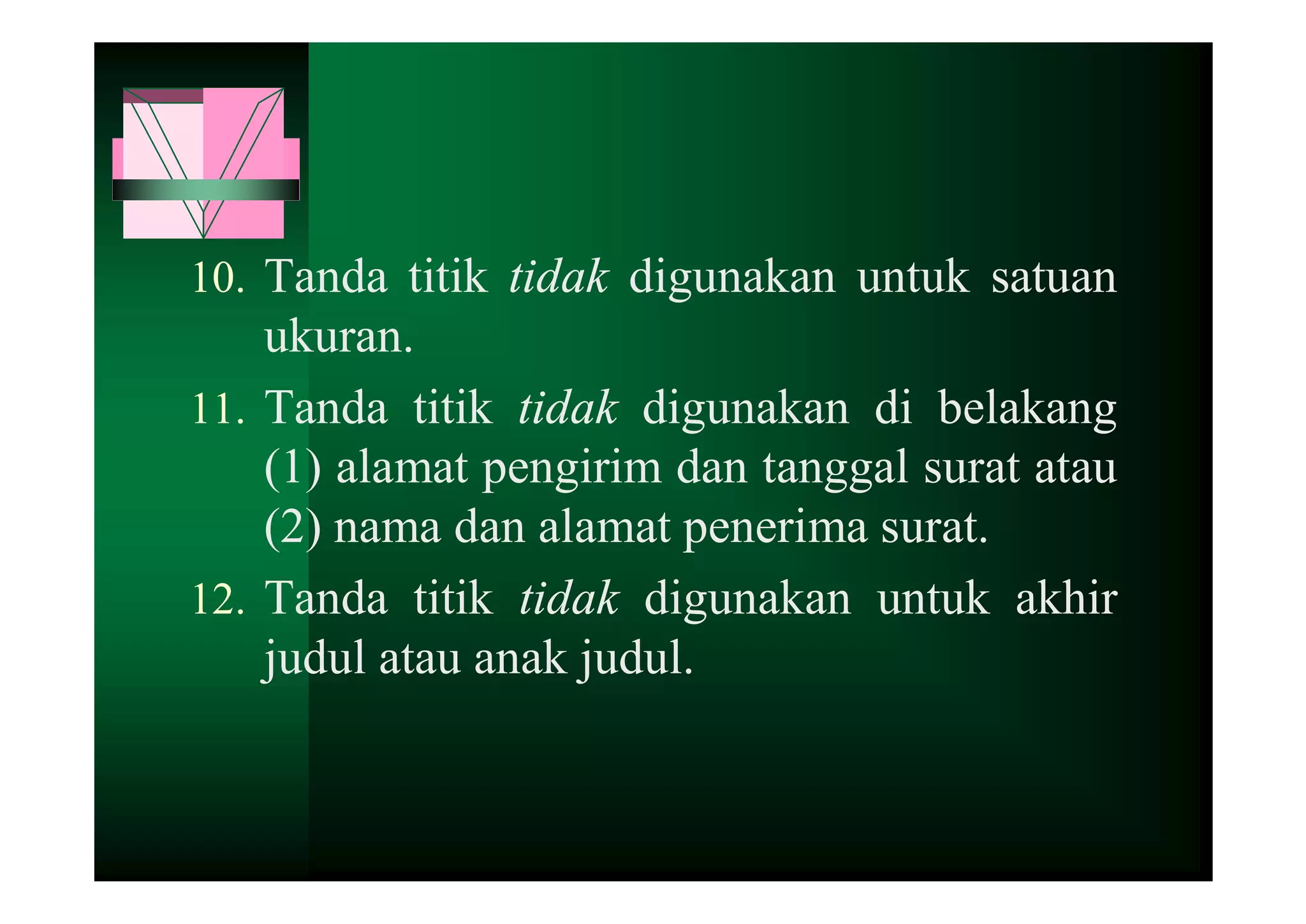 10 penggunaan tanda baca | PPT