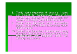 10 penggunaan tanda baca | PPT