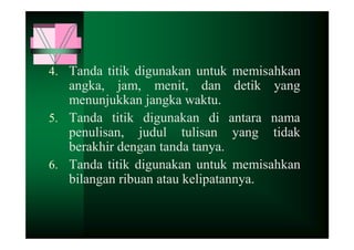 10 penggunaan tanda baca | PPT