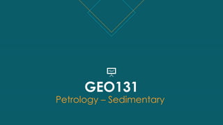 Petrology for sedimentary types of rocks petrology | PPTX