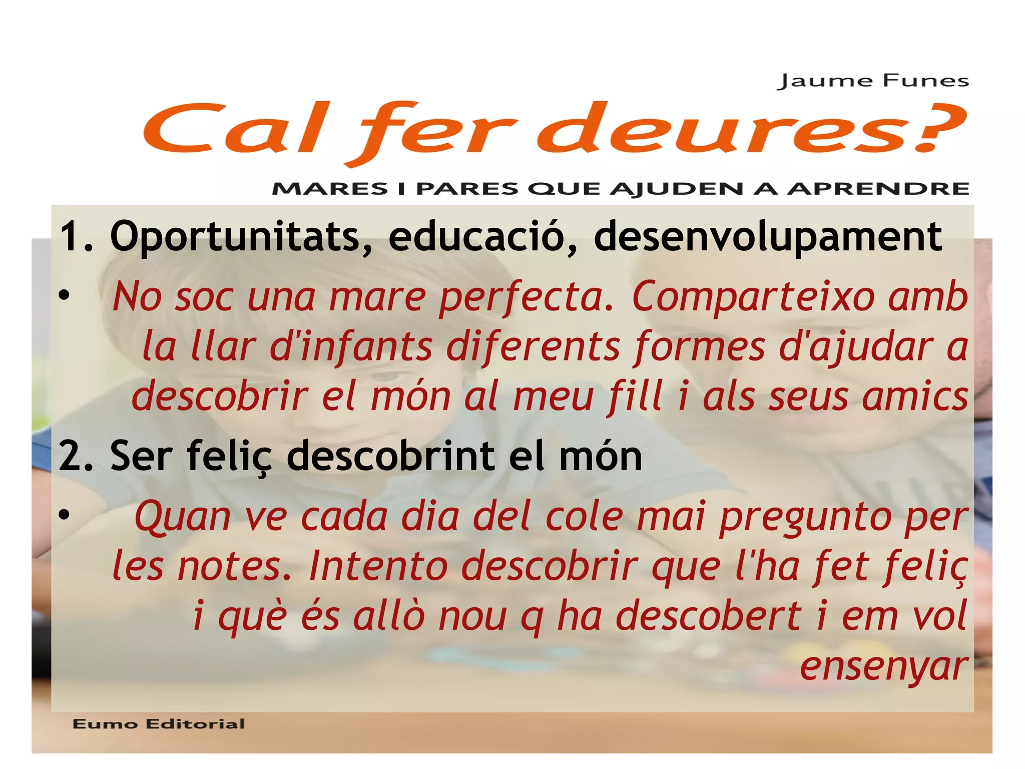 10 piulades d'una mare que ha llegit "CAL FER DEURES?" | PPT