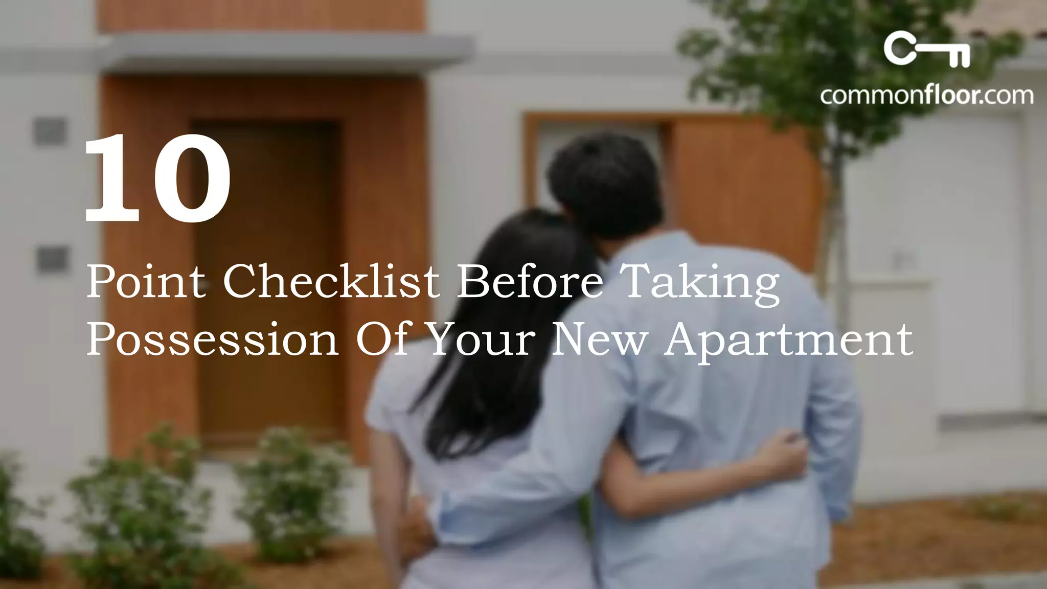10 Point Checklist Before Taking Possession Of Your New Apartment | PDF ...