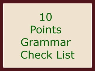 10 points grammar check list | PPT