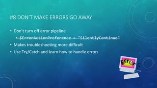 10 PowerShell Mistakes, Trips and Traps | PPT