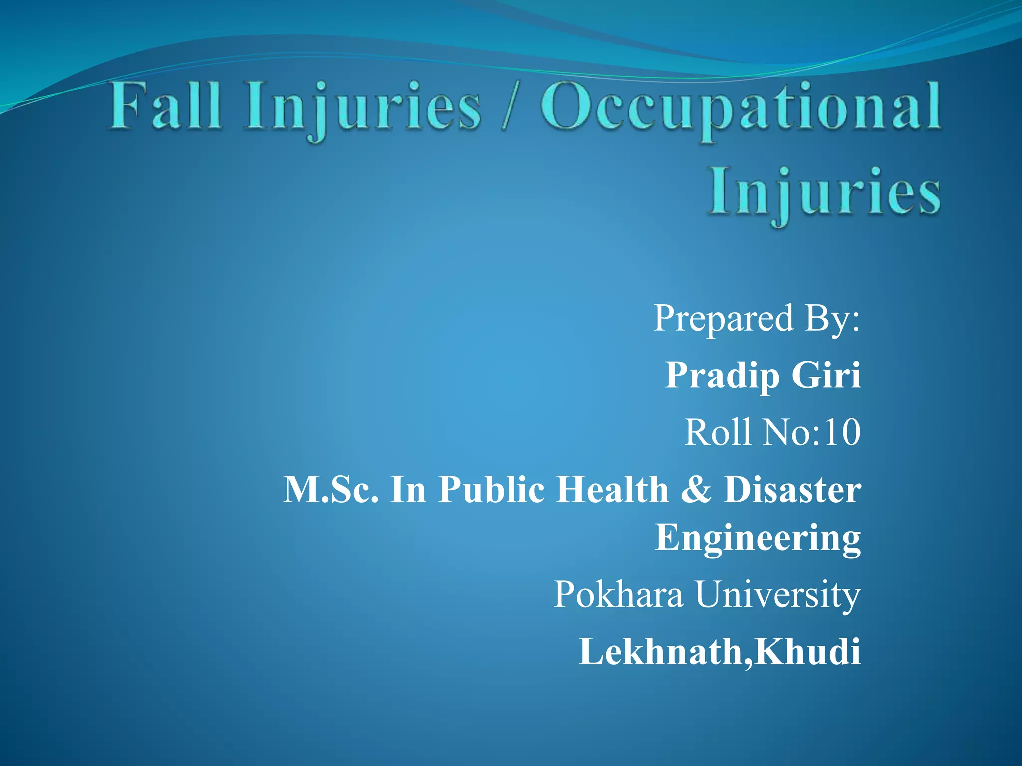 10 Fall injuries presentation | PPTX