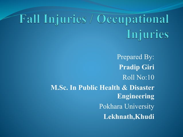 10 Fall injuries presentation | PPTX | Injuries | Diseases and Conditions