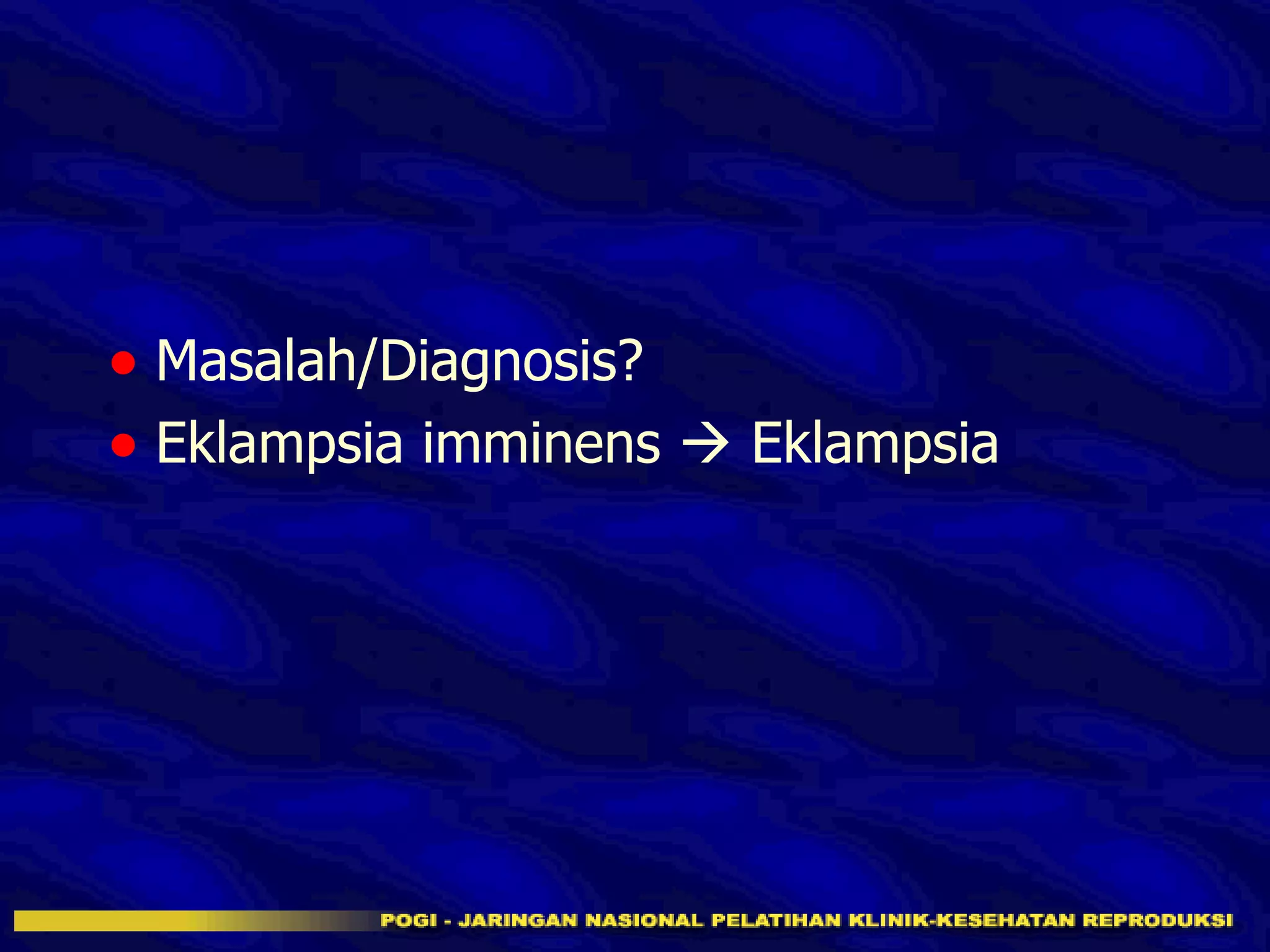 10 preeklampsia eklampsia | PPT