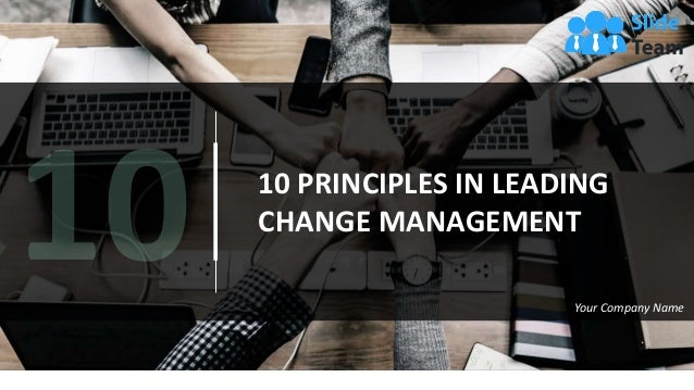 10 Principles In Leading Change Management Powerpoint Presentation ...