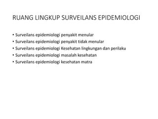 10_PRINSIP_DASAR_DAN_KONSEP_SURVEILENS_EPIDEMIOLOGI.ppt