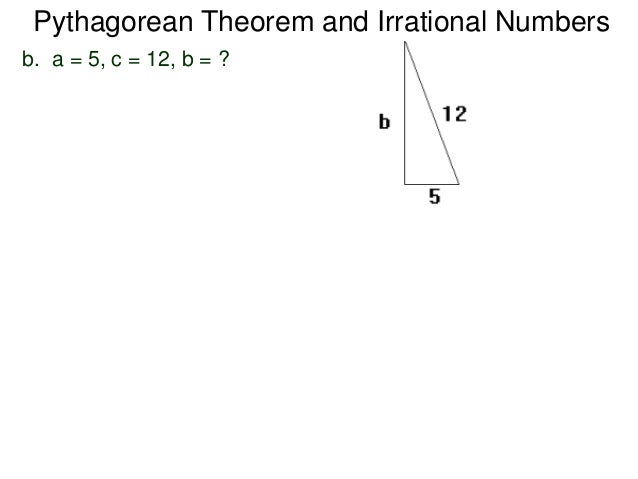 10 pythagorean theorem, square roots and irrational numbers