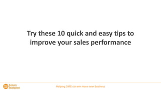 10 quick and easy sales tips | PPT