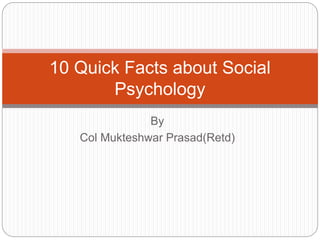 10 quick facts about social psychology | PPTX