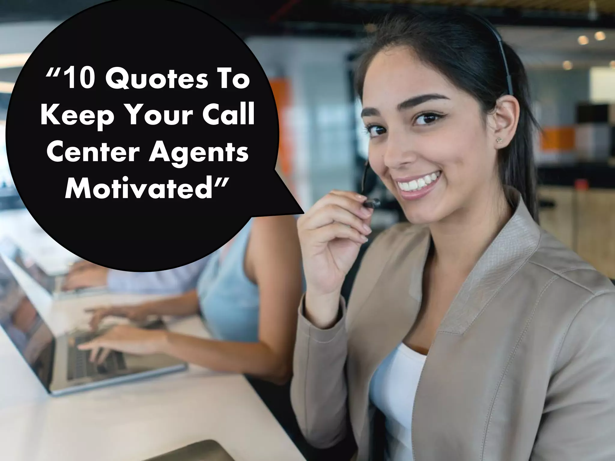 10 Quotes To Keep Your Call Center Agents Motivated | PDF