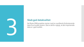 10 råd til en succesfuld CRM implementering | PPT