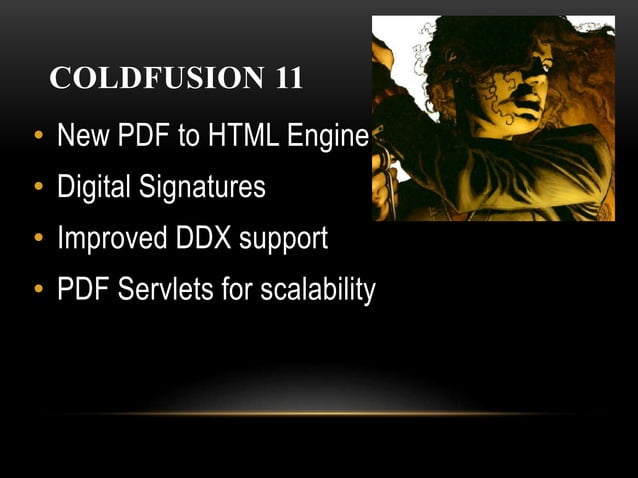 10 Reasons ColdFusion PDFs should rule the world | PPT