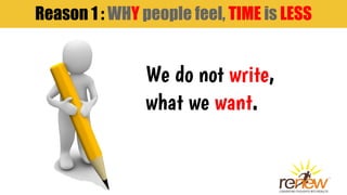 10 reasons of why people feel, time is less | PDF