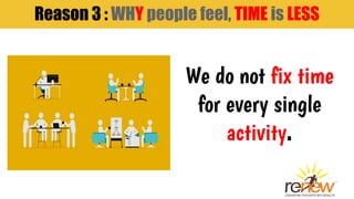 10 reasons of why people feel, time is less | PDF