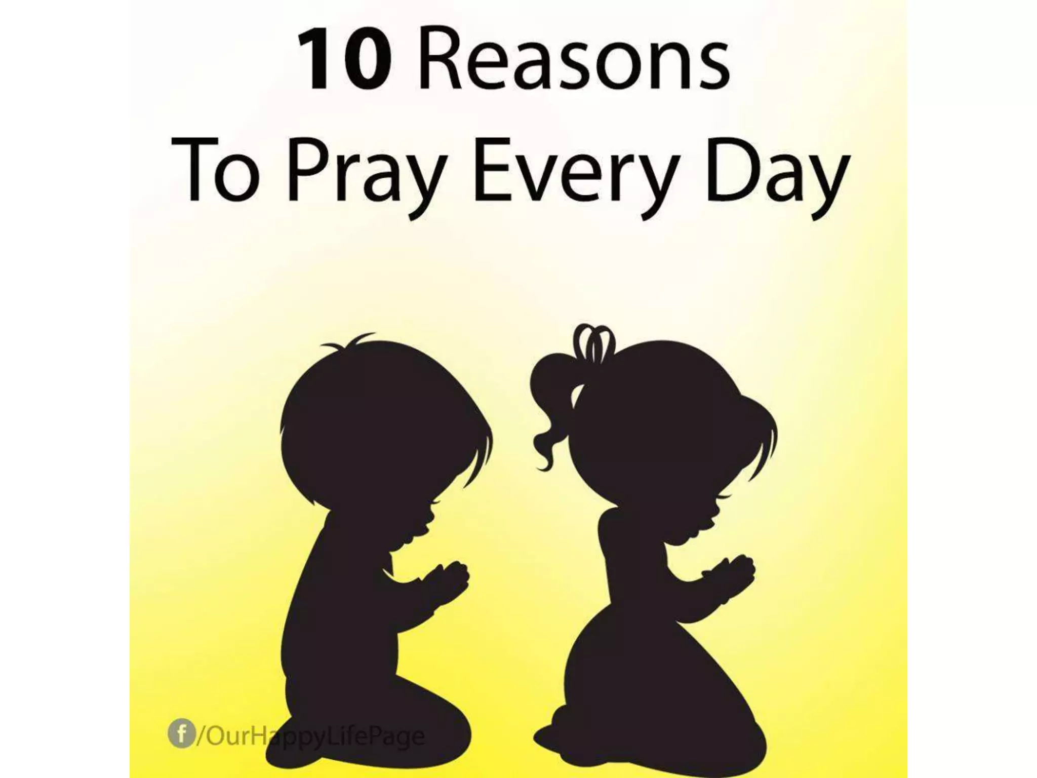10 reasons to pray every day | PPTX
