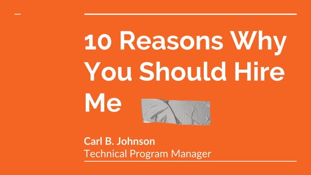 10 Reasons Why You Should Hire Me | PPT