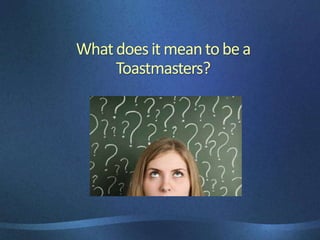 10 reasons you should join a toastmasters club | PPTX