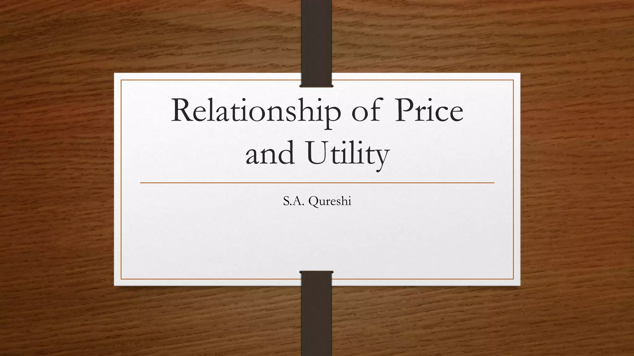 relationship of price and utility | PPTX