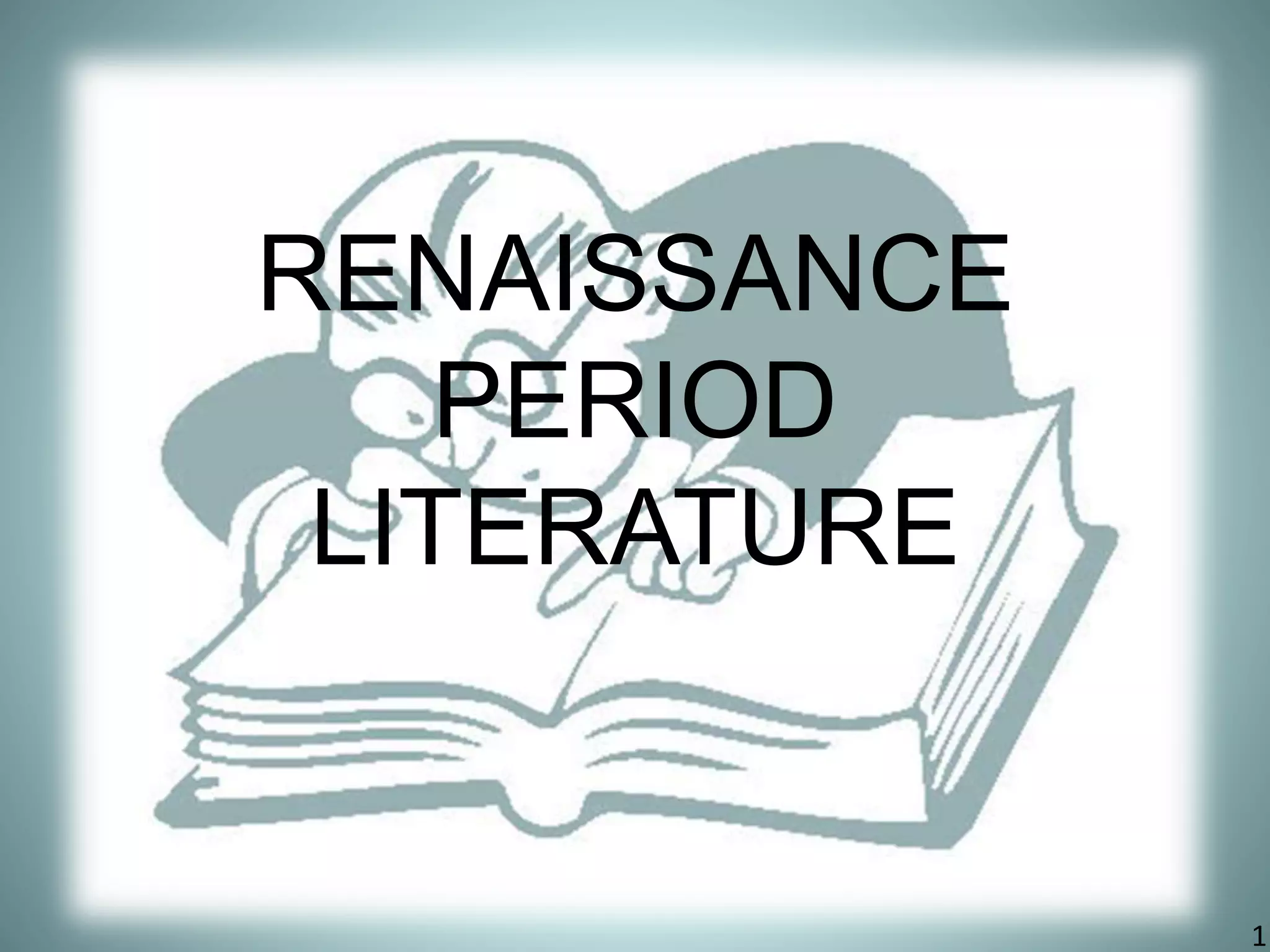 Renaissance Period Literature | PPTX