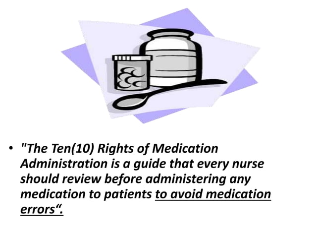 10 Rights of medication administration NUHS | PPTX | Pharmaceutical ...