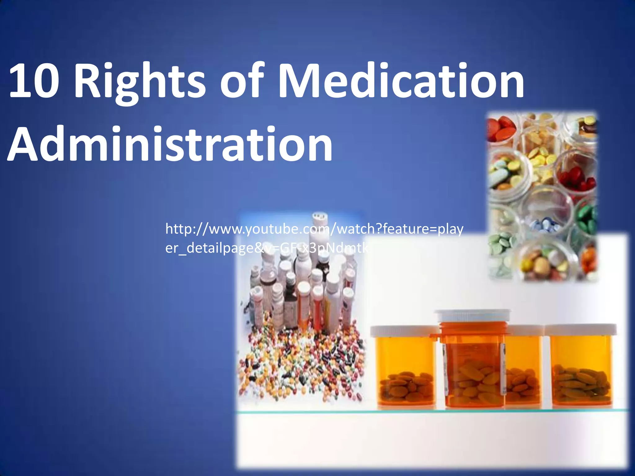 10 rights of medication administration | PPTX