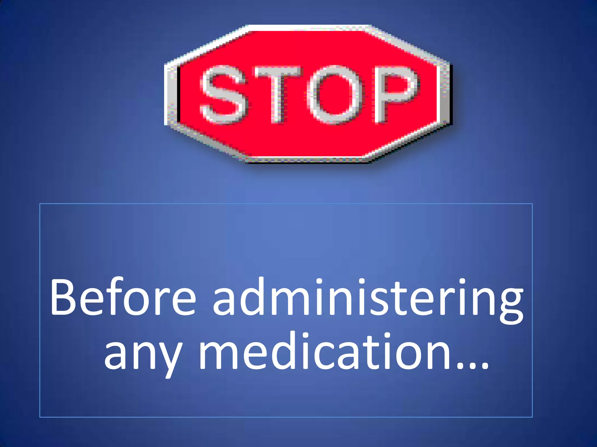 10 rights of medication administration | PPTX