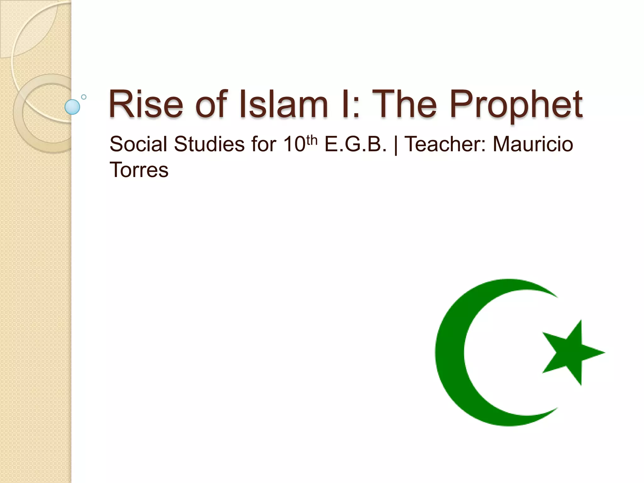 Rise of Islam I: The Prophet | PPT
