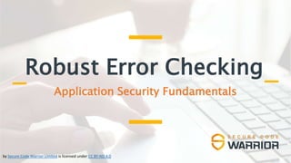 Secure Code Warrior - Robust error checking | PPT
