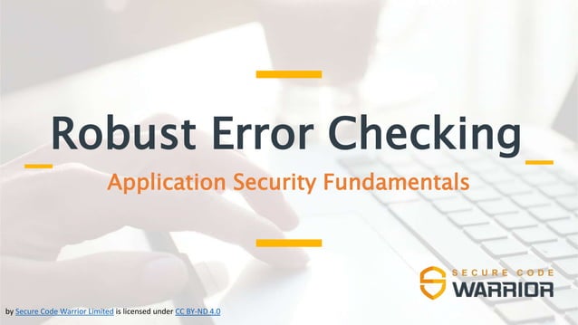 Secure Code Warrior - Robust error checking | PPT