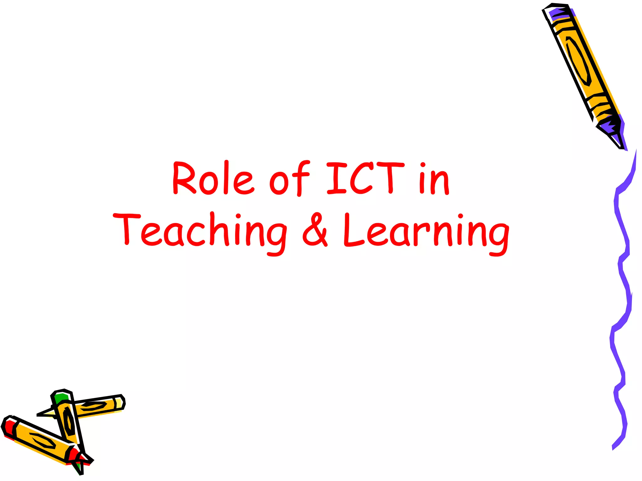Role of ICT in Teaching Learning | PPT