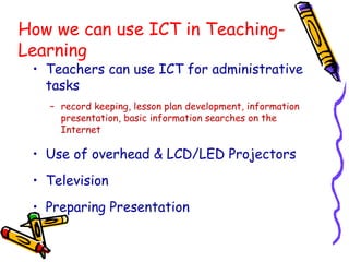 Role of ICT in Teaching Learning | PPT