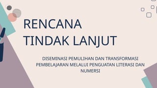 Rencana Tindak Lanjut (RTL) Bimtek. 1.pptx