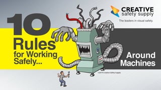 10 Rules for Working Safely Around Machines | PDF