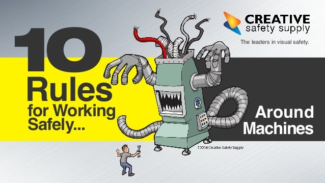10 Rules for Working Safely Around Machines